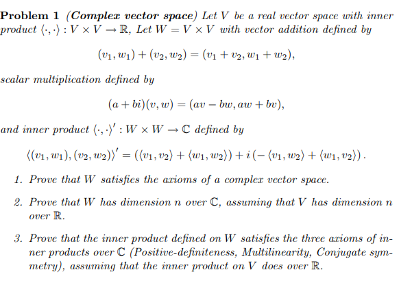 Solved Problem 1 (Complex vector space) Let V be a real | Chegg.com
