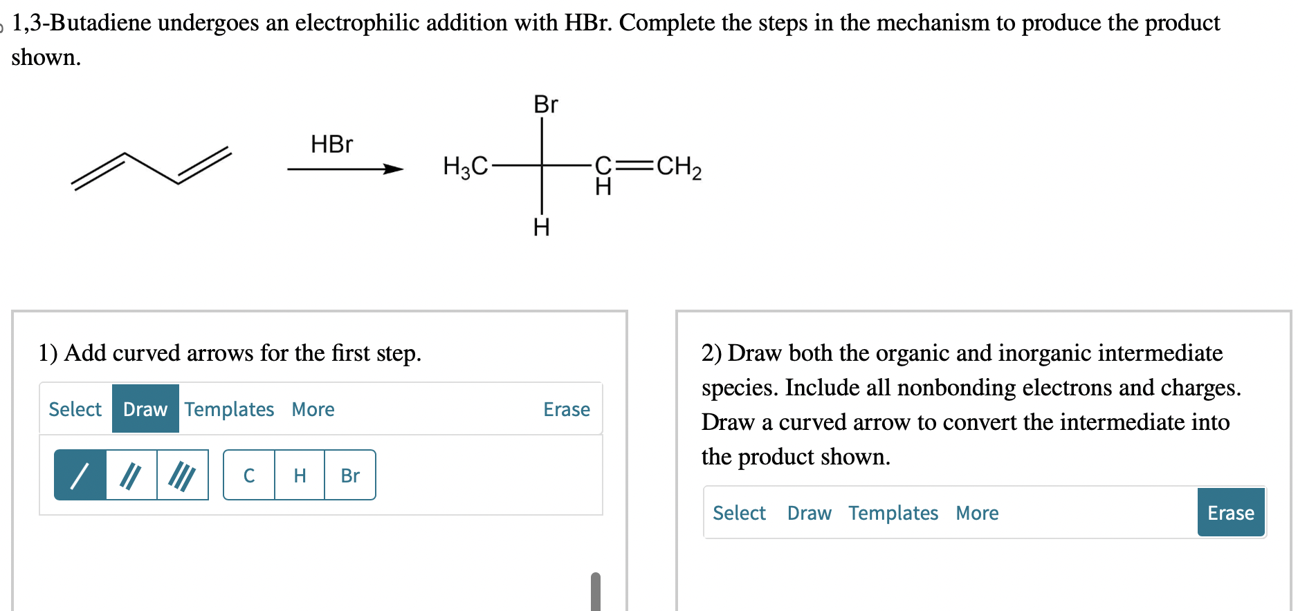 Solved 1,3-Butadiene undergoes an electrophilic addition | Chegg.com