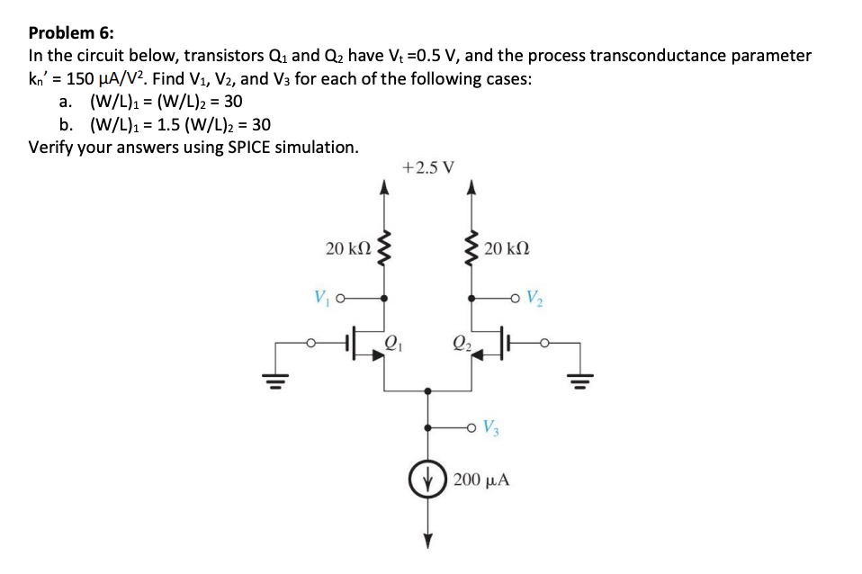 Solved Problem 6: In the circuit below, transistors Q1 and | Chegg.com
