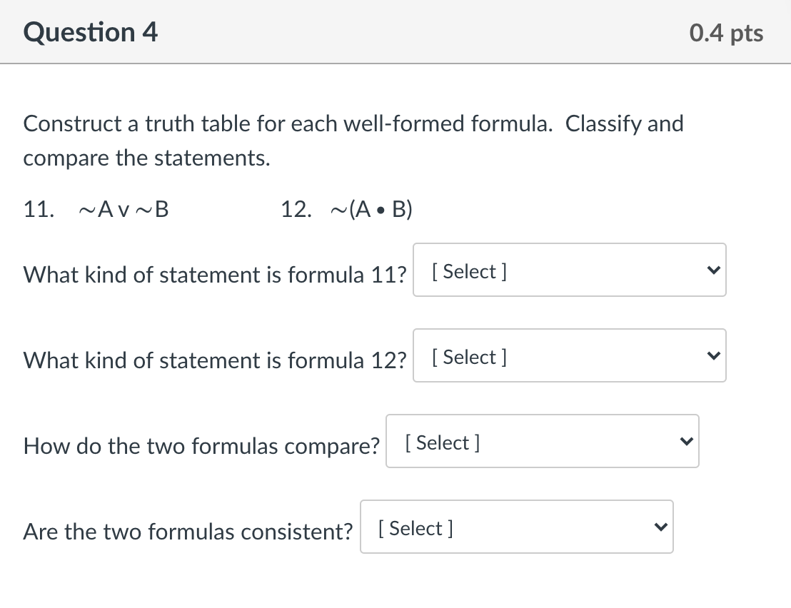 Solved Question 4 0 4 Pts Construct A Truth Table For Each