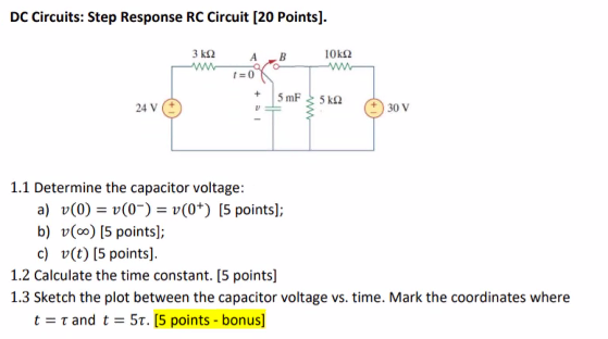 Solved DC Circuits: Step Response RC Circuit [20 Points). 3 | Chegg.com