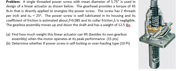 Solved Problem: A single threaded power screw with mean | Chegg.com