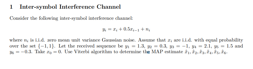 Solved 1 ﻿Inter-symbol Interference ChannelConsider the | Chegg.com