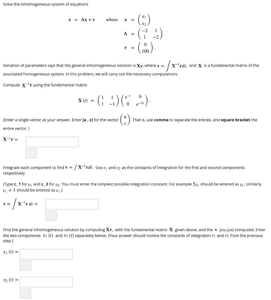 Solved Solve the inhomogeneous system of equations X1 X = | Chegg.com