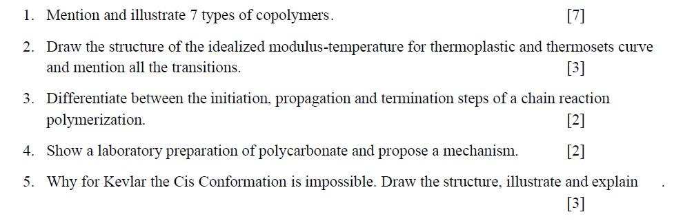 Solved 1. Mention and illustrate 7 types of copolymers. [7 ] | Chegg.com