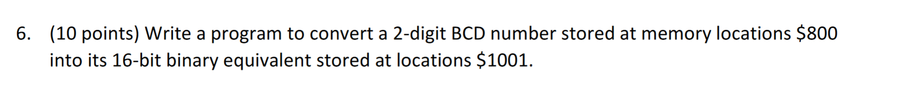 Solved (10 points) Write a program to convert a 2-digit BCD | Chegg.com