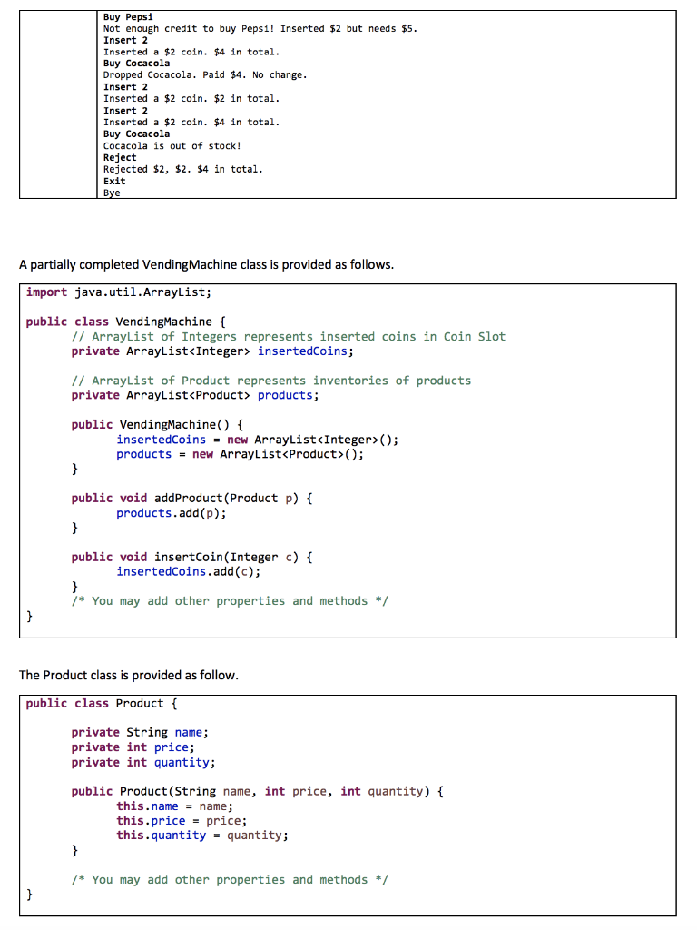 Solved VendingMachine.java: import java.util.ArrayList; | Chegg.com