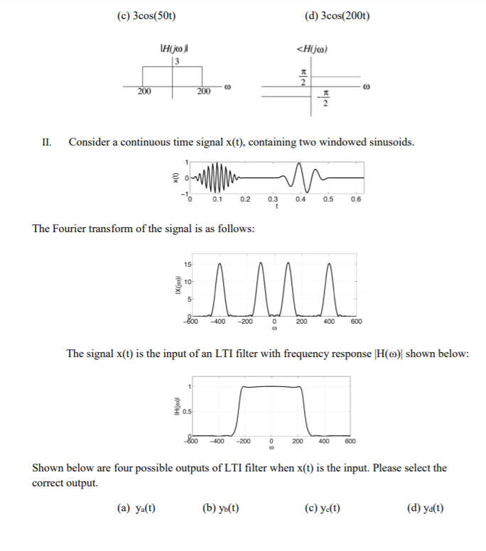 Q3.) 10 pointsl I. Consider an LTI system with input | Chegg.com