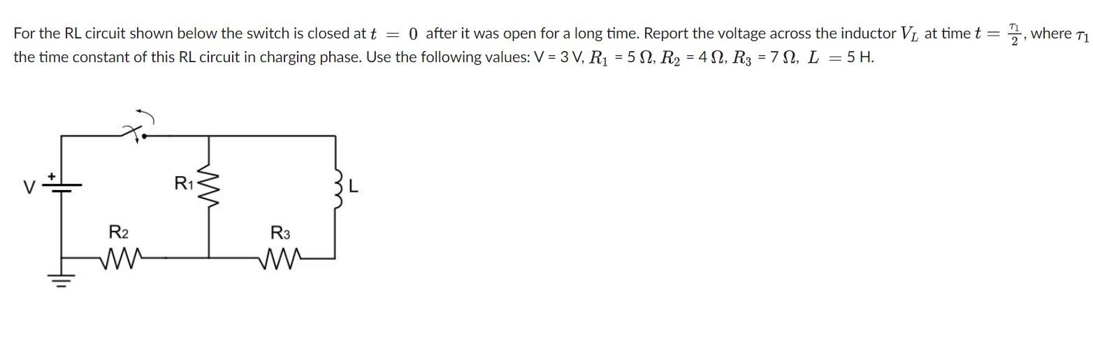 Solved For the RL circuit shown below the switch is closed | Chegg.com