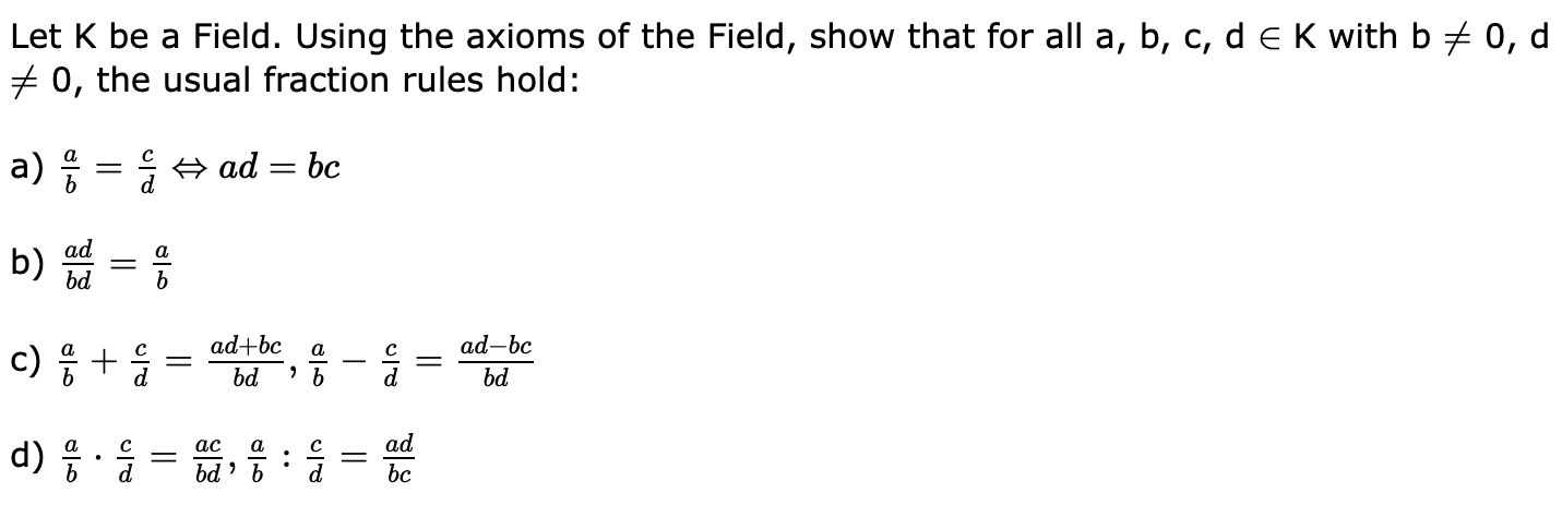 Solved Let K be a Field. Using the axioms of the Field, show | Chegg.com