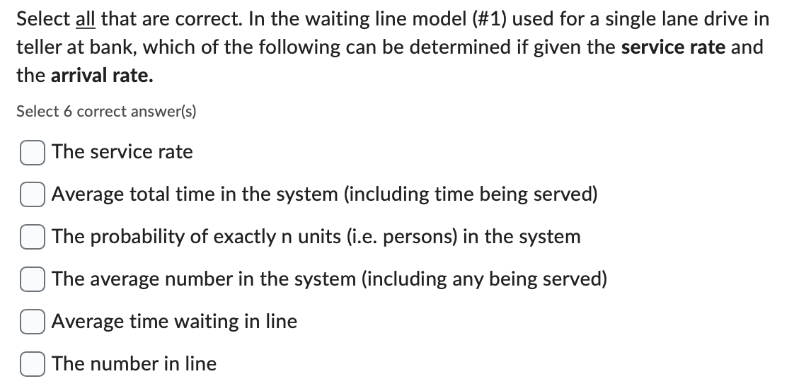 Solved Select all that are correct. In the waiting line | Chegg.com