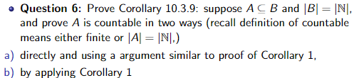 Solved • Question 6: Prove Corollary 10.3.9: suppose ACB and | Chegg.com