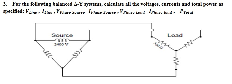 Solved 3. For the following balanced A-Y systems, calculate | Chegg.com