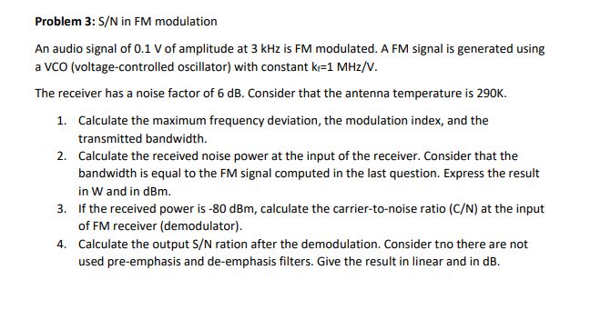 Solved Problem 3: SN ﻿in FM ﻿modulationAn audio signal of | Chegg.com