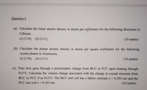 Solved Question 3 (a) Calculate the linear atomic density in | Chegg.com