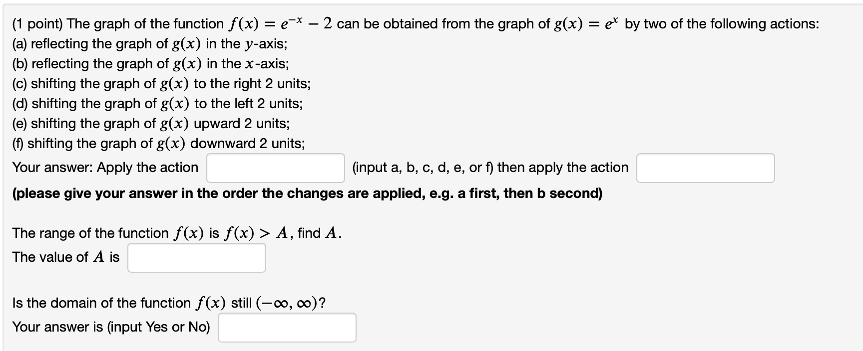 Solved (1 point) The graph of the function f(x) = e-* — 2 | Chegg.com
