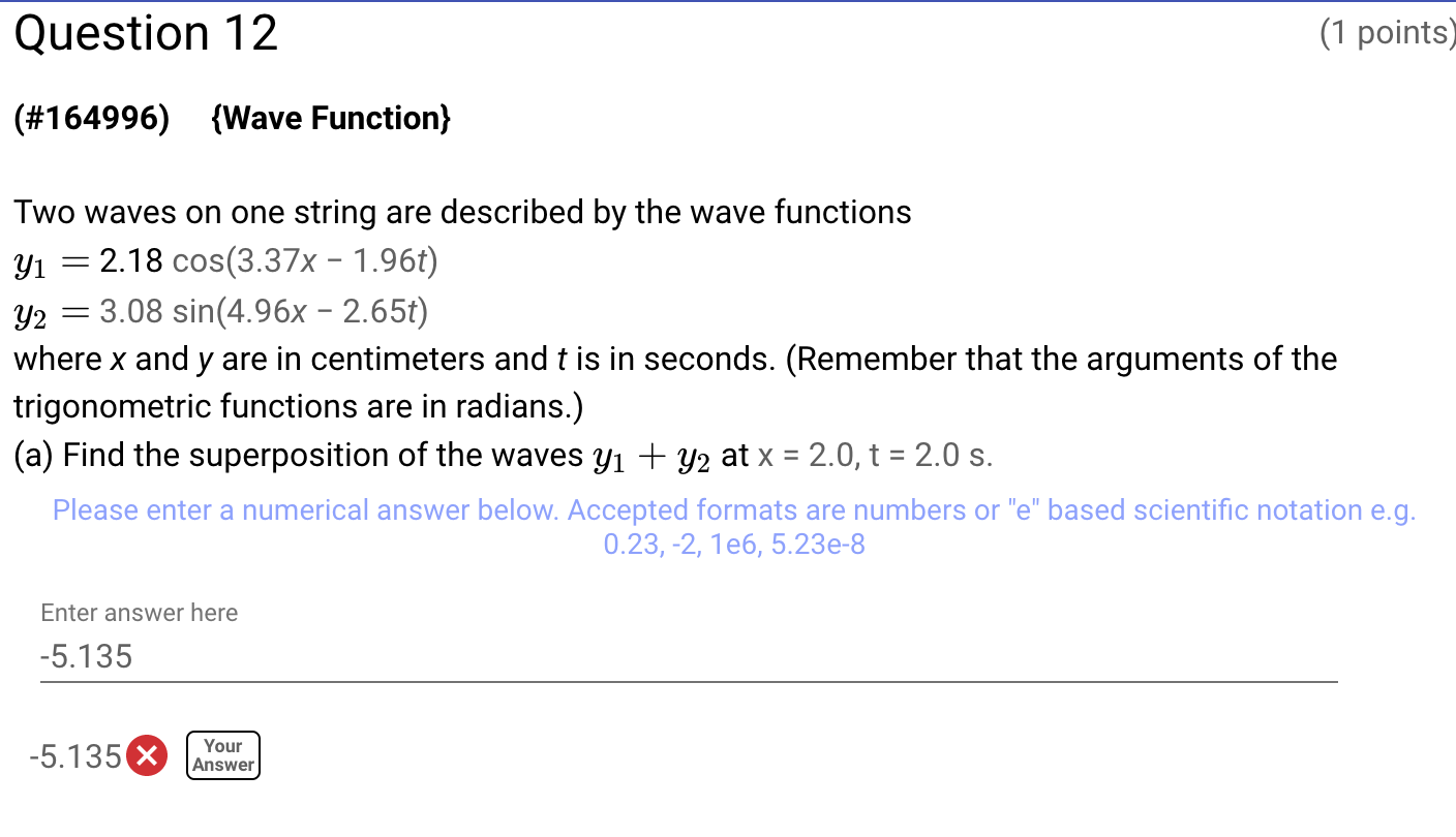 Solved Question 12 (1 points) (#164996) \{Wave Function\} | Chegg.com
