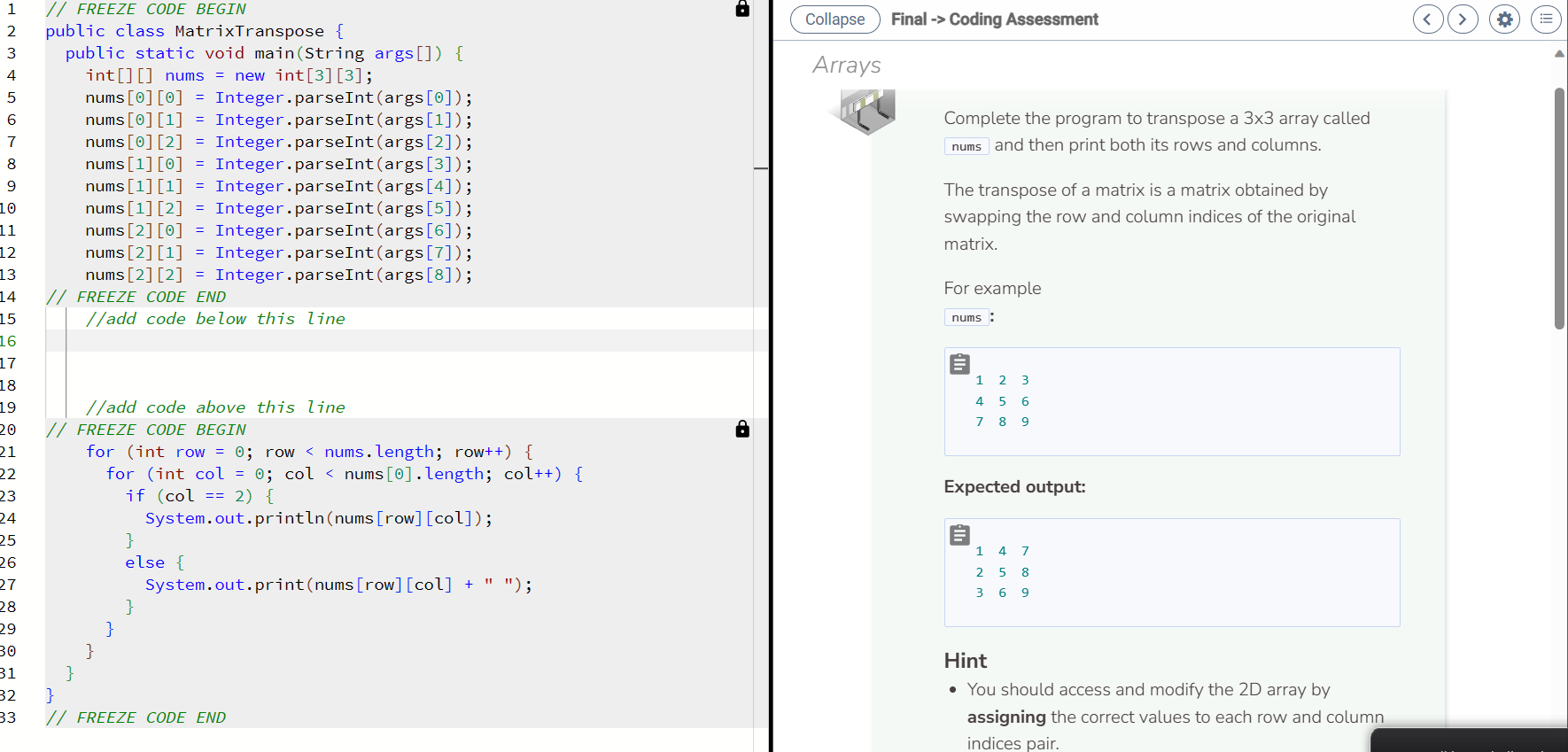 Solved // ﻿FREEZE CODE BEGINpublic class MatrixTranspose | Chegg.com