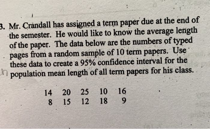 Solved 3. Mr. Crandall has assigned a term paper due at the | Chegg.com