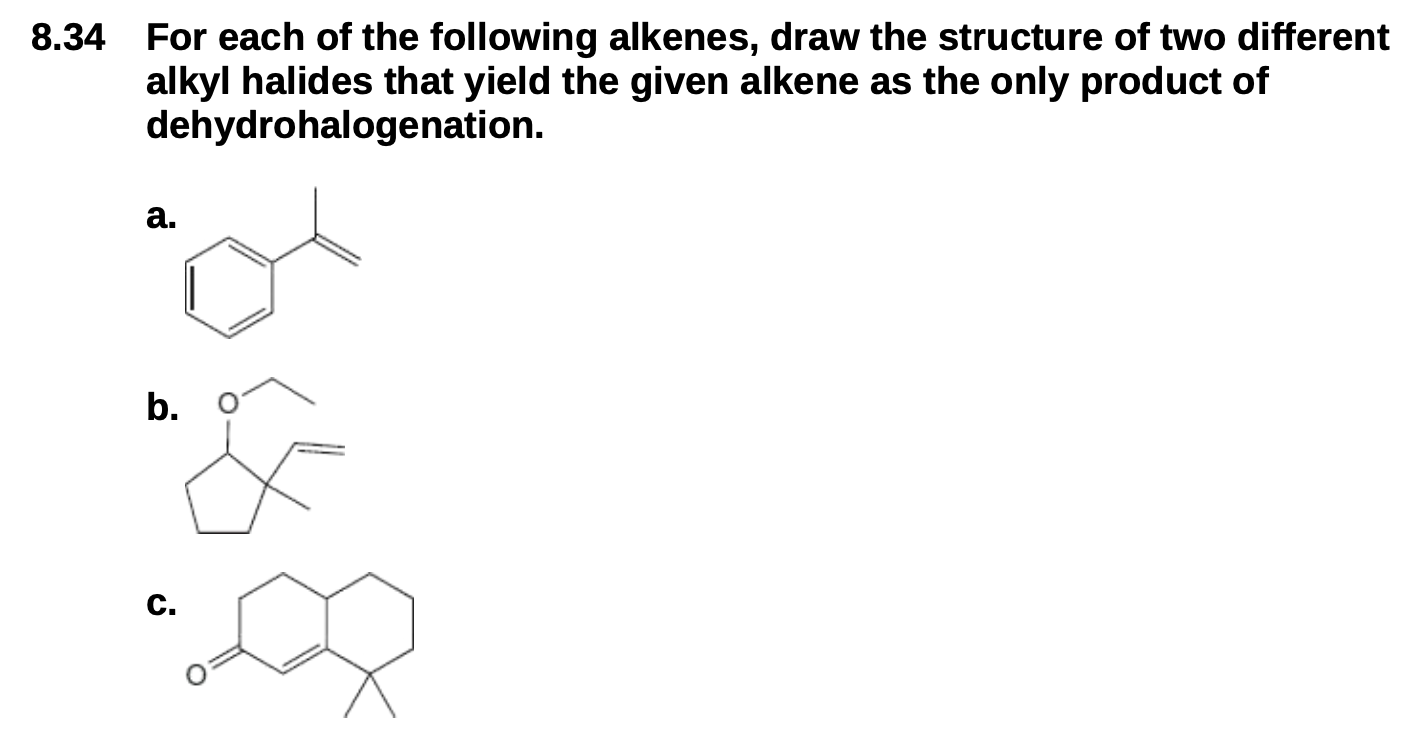 Solved how would i draw two different alkyl halides | Chegg.com