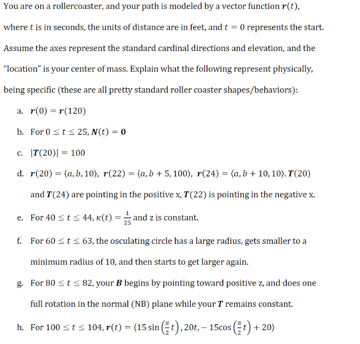 Solved You are on a rollercoaster, and your path is modeled | Chegg.com