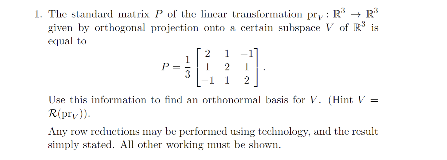 Solved The standard matrix P ﻿of the linear transformation | Chegg.com
