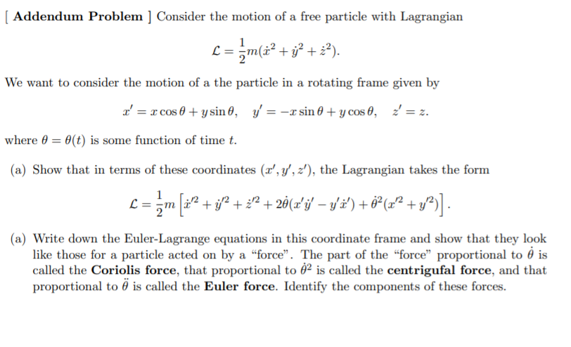 Solved ( Addendum Problem ] Consider the motion of a free | Chegg.com