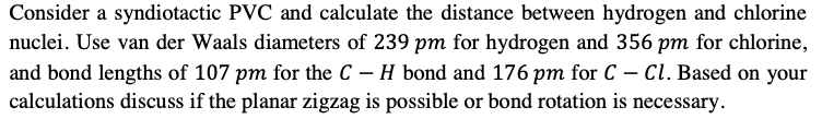 Consider a syndiotactic PVC and calculate the | Chegg.com