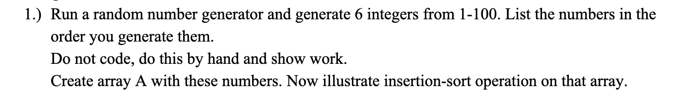 Solved 1.) Run a random number generator and generate 6 | Chegg.com