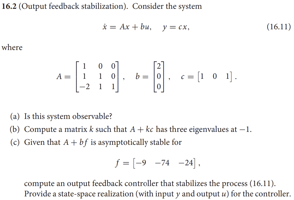 Solved 16.2 (Output feedback stabilization). Consider the | Chegg.com