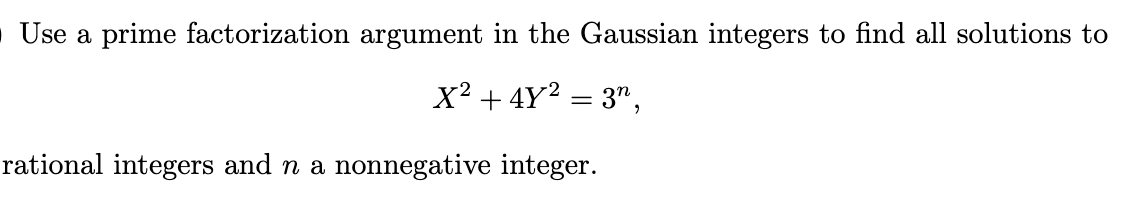 Solved se a prime factorization argument in the Gaussian | Chegg.com