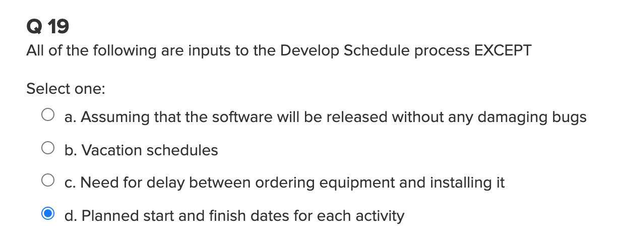 Solved Q 19 All of the following are inputs to the Develop | Chegg.com