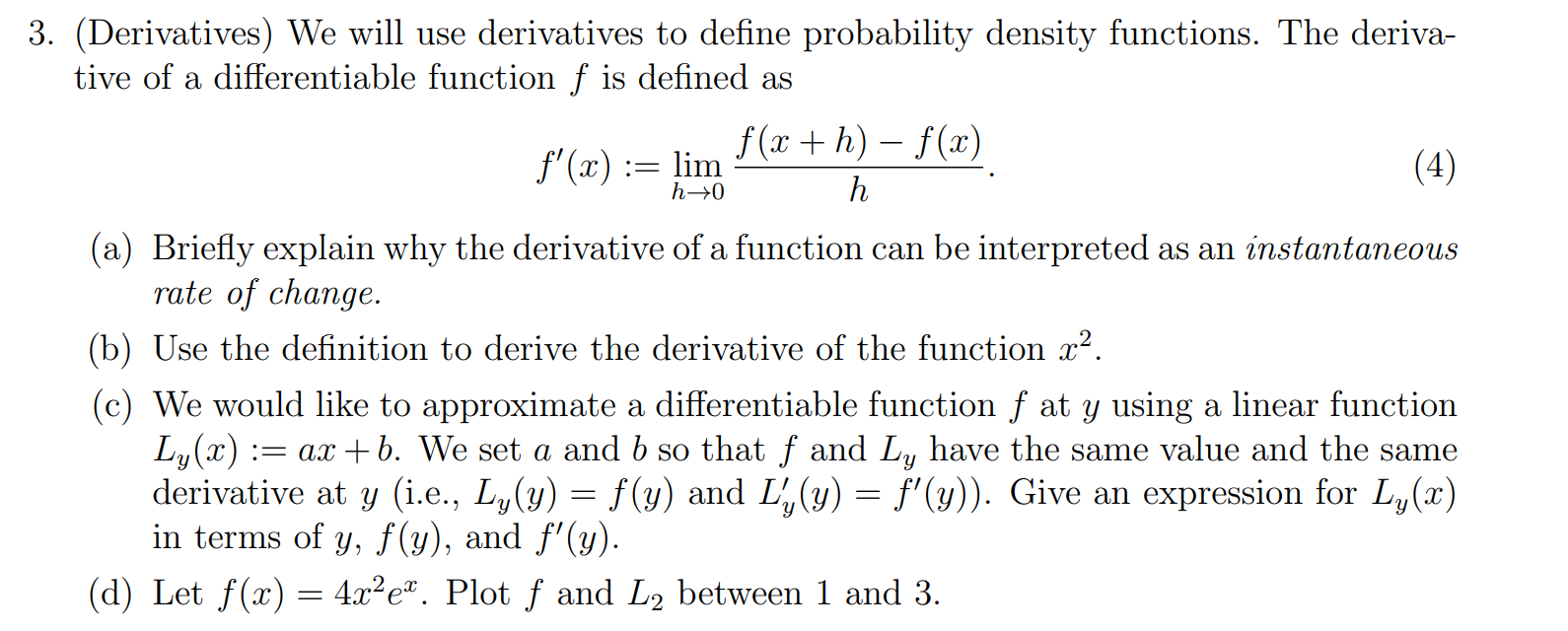 Solved (Derivatives) We will use derivatives to define | Chegg.com