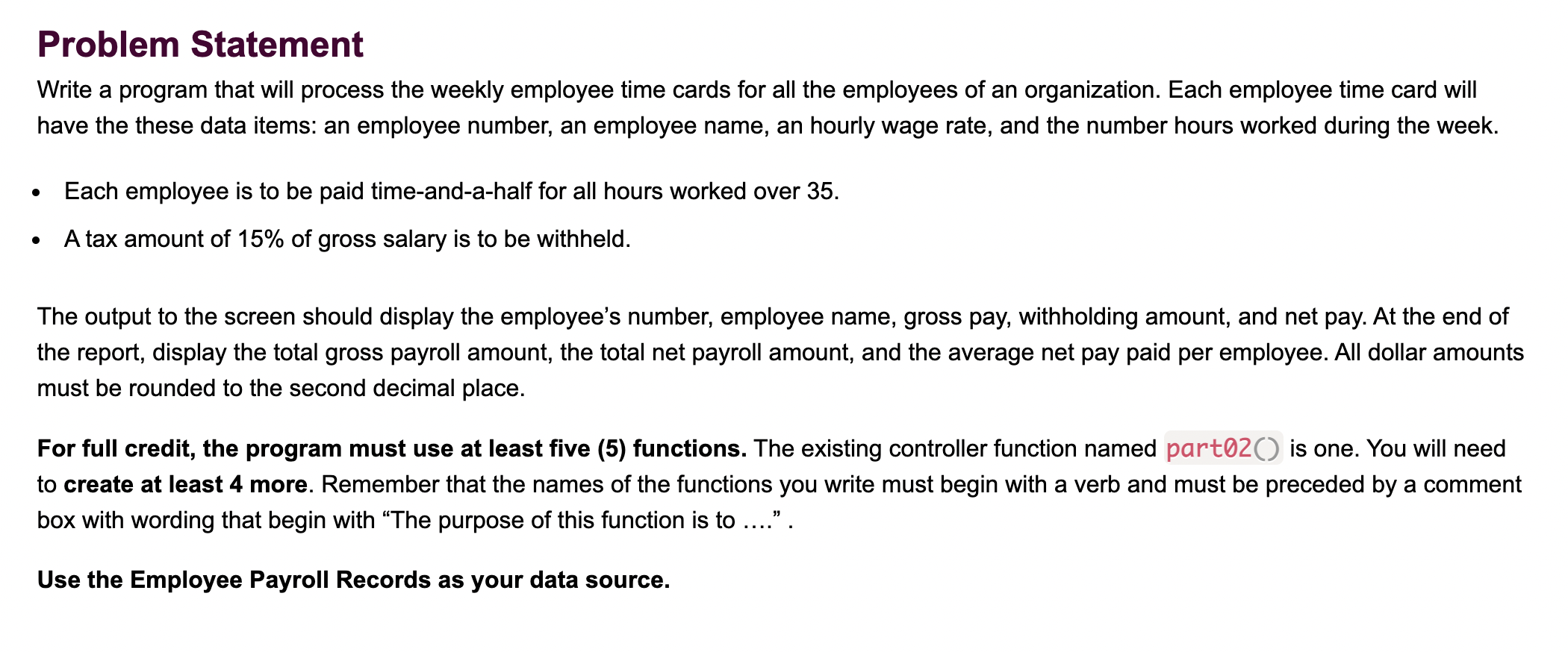Solved Problem Statement Write a program that will process | Chegg.com