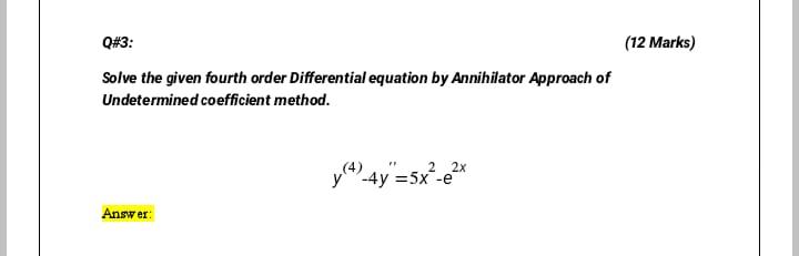 Solved Q#3: (12 Marks) Solve the given fourth order | Chegg.com