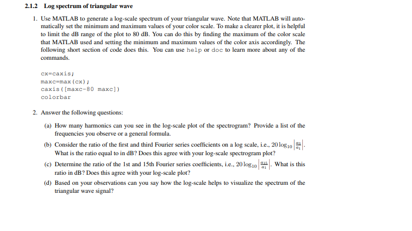 Solved 2.1.2 Log spectrum of triangular wave 1. Use MATLAB | Chegg.com