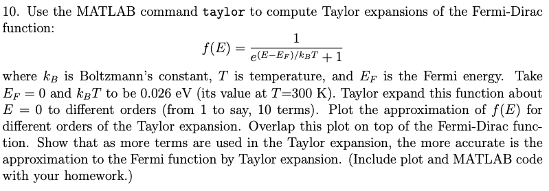Solved 10. Use the MATLAB command taylor to compute Taylor | Chegg.com