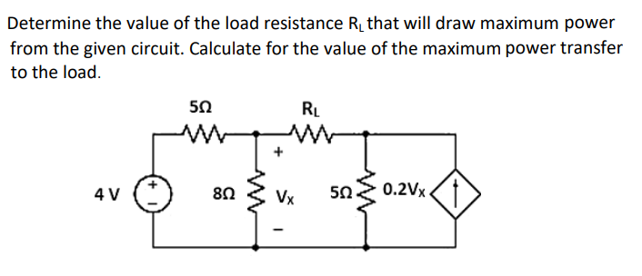 Solved Determine the value of the load resistance RL that | Chegg.com