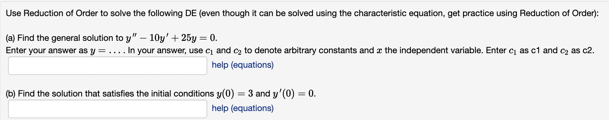 Solved Use Reduction of Order to solve the following DE | Chegg.com