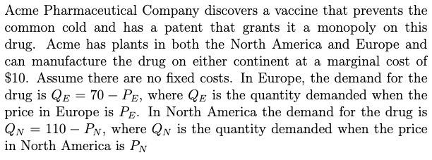 Solved Acme Pharmaceutical Company discovers a vaccine that | Chegg.com