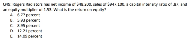 Solved Q49: Rogers Radiators has net income of $48,200, | Chegg.com