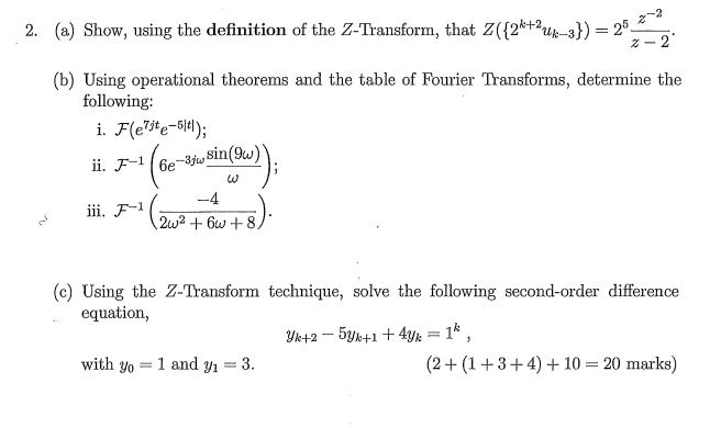 Solved 2. (a) Show, using the definition of the Z-Transform, | Chegg.com