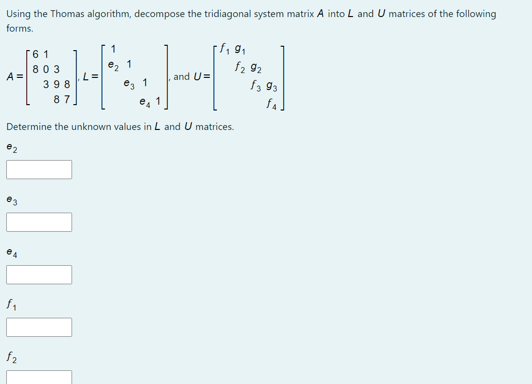 Solved Using the Thomas algorithm, decompose the tridiagonal | Chegg.com