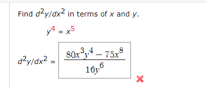 Solved Find d2y/dx2 in terms of x and y. y = x5 d2y/dx2 | Chegg.com