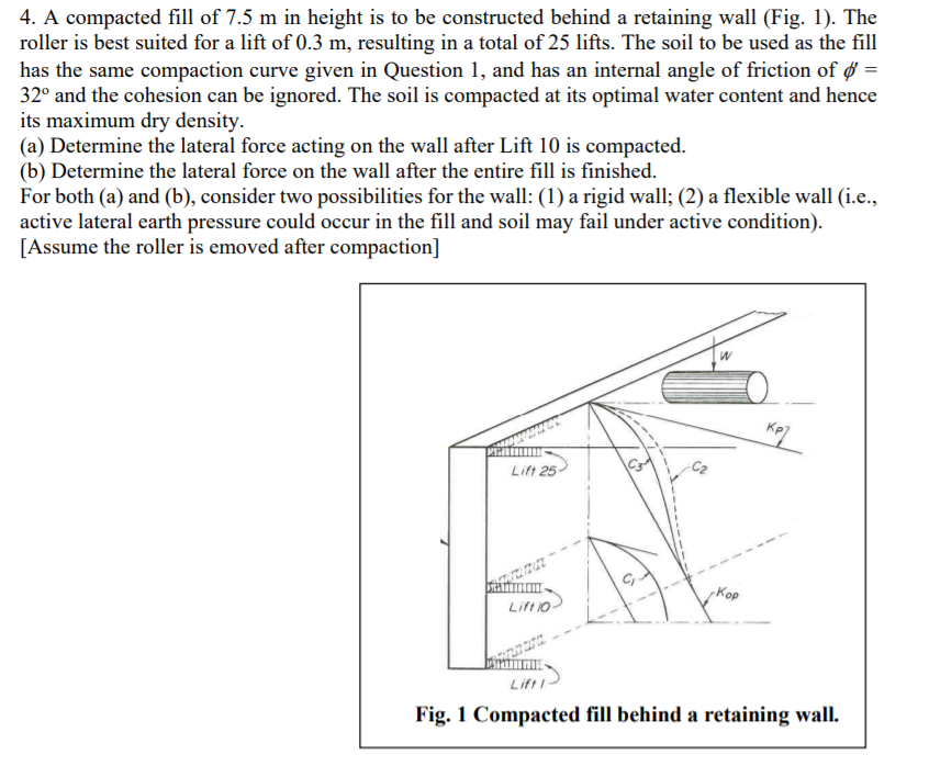 Solved 4. A compacted fill of 7.5 m in height is to be | Chegg.com