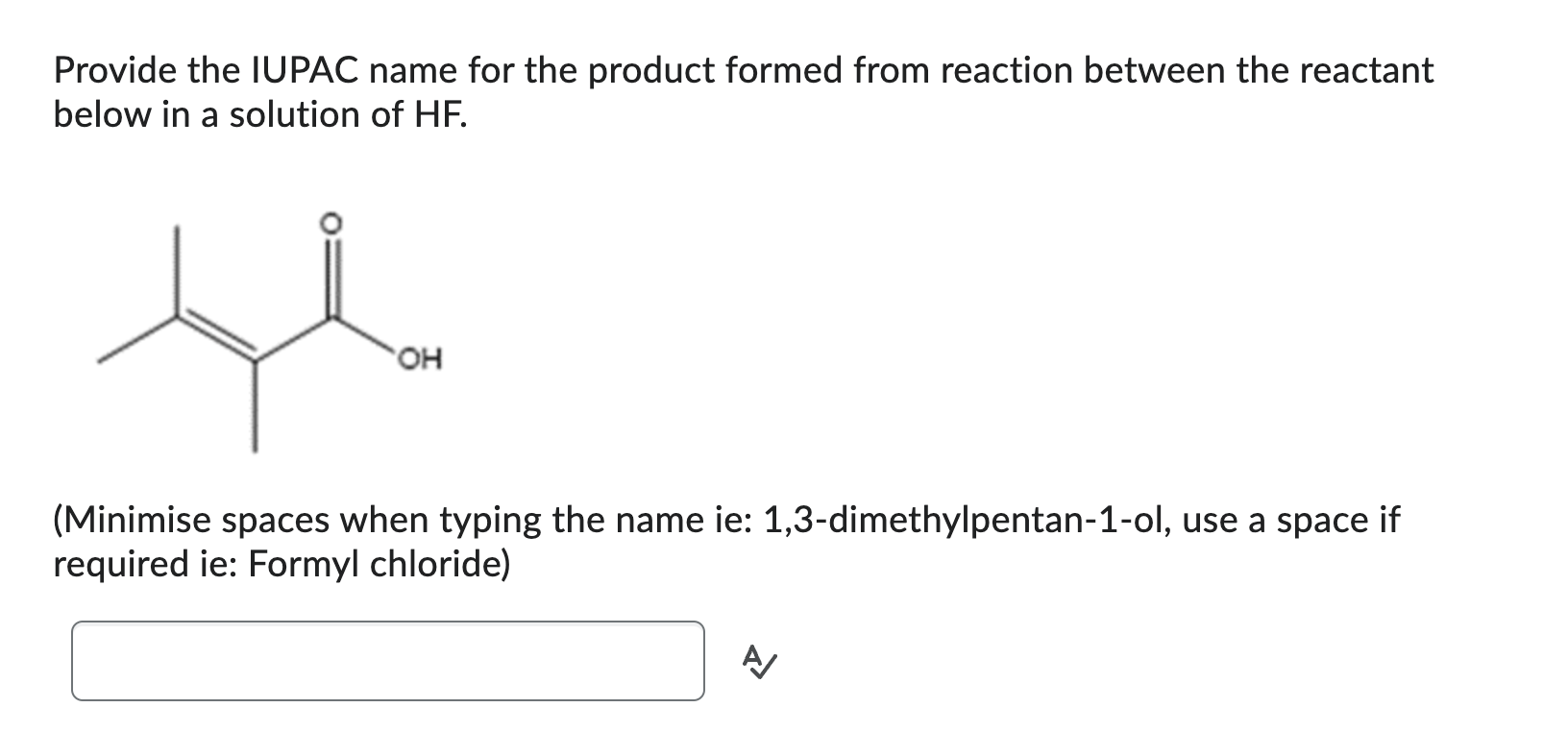 Solved Provide the IUPAC name for the product formed from | Chegg.com