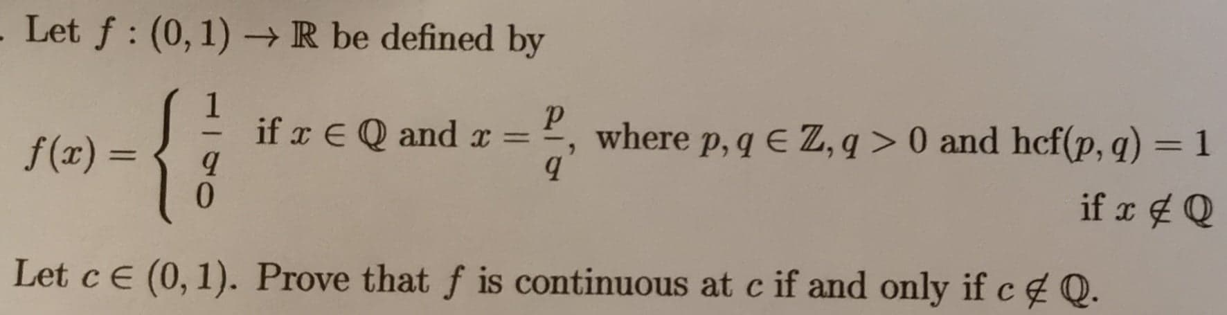 Solved Let f : (0,1) –→ R be defined by 2, where p, q E Z, q | Chegg.com