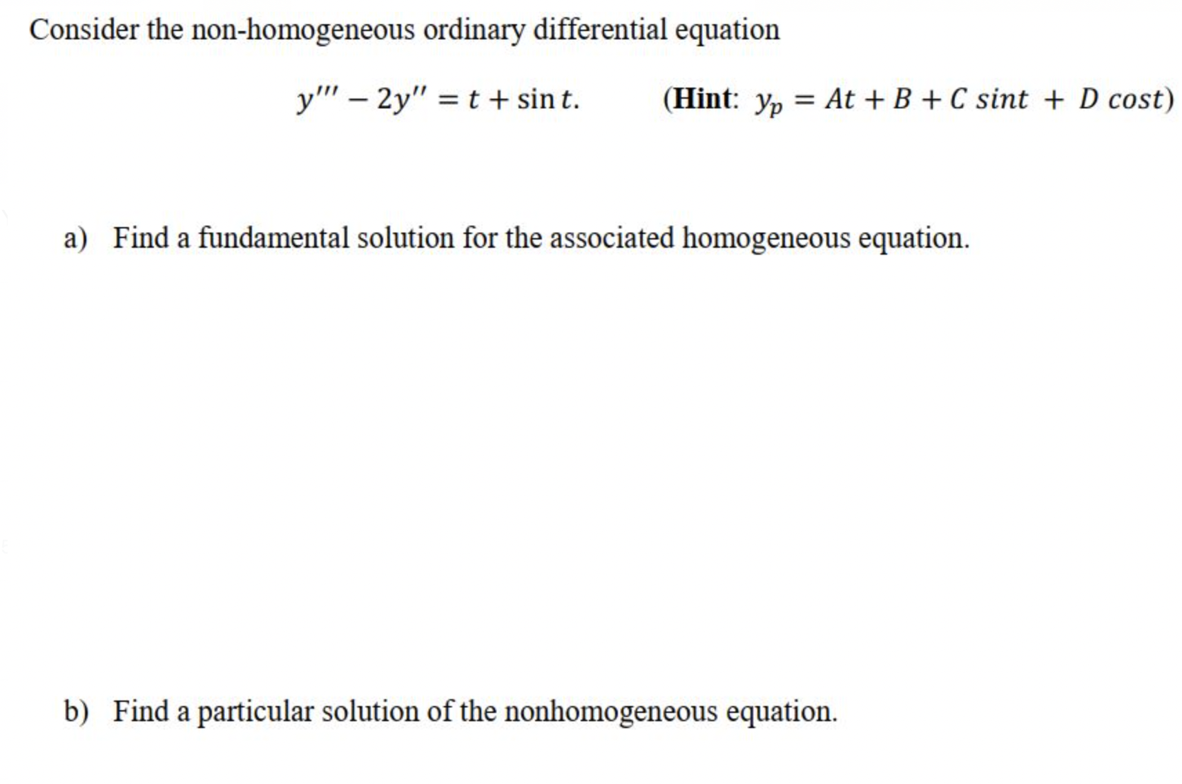 Solved Consider the non-homogeneous ordinary differential | Chegg.com