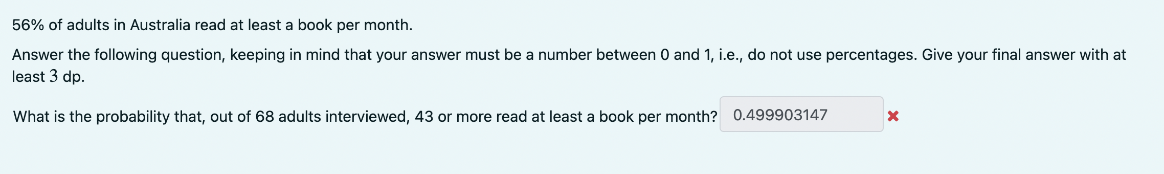 Solved 56% of adults in Australia read at least a book per | Chegg.com
