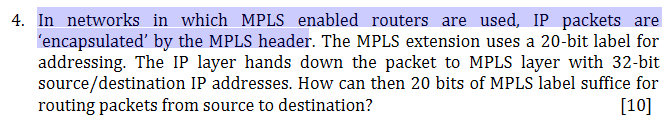 Solved 4. In networks in which MPLS enabled routers are | Chegg.com